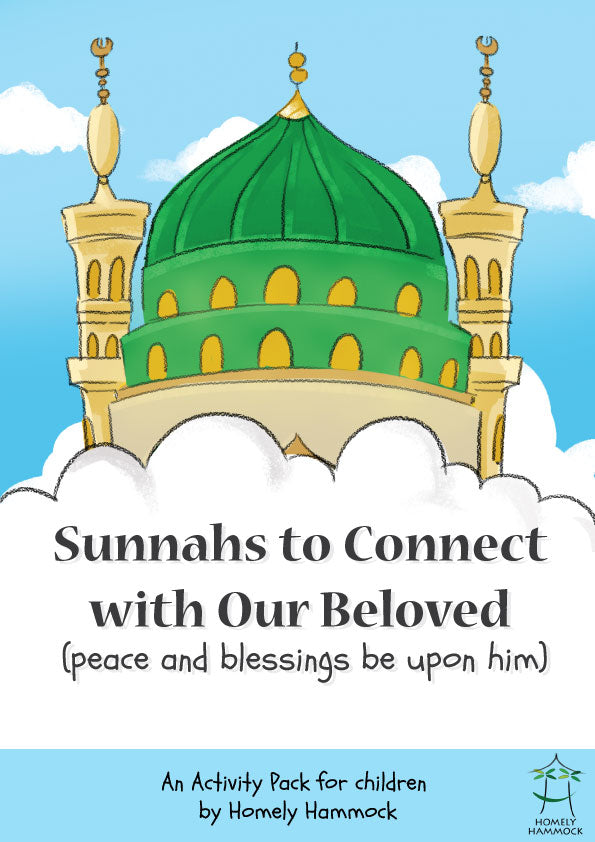 Sunnahs to Connect with our Beloved - An Activity Pack – Homely Hammock